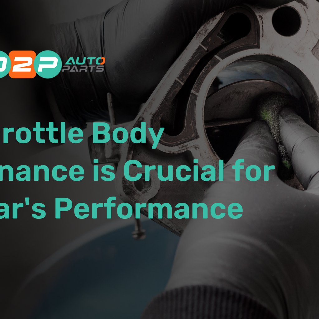 Why Throttle Body Maintenance is Crucial for Your Car's Performance ...